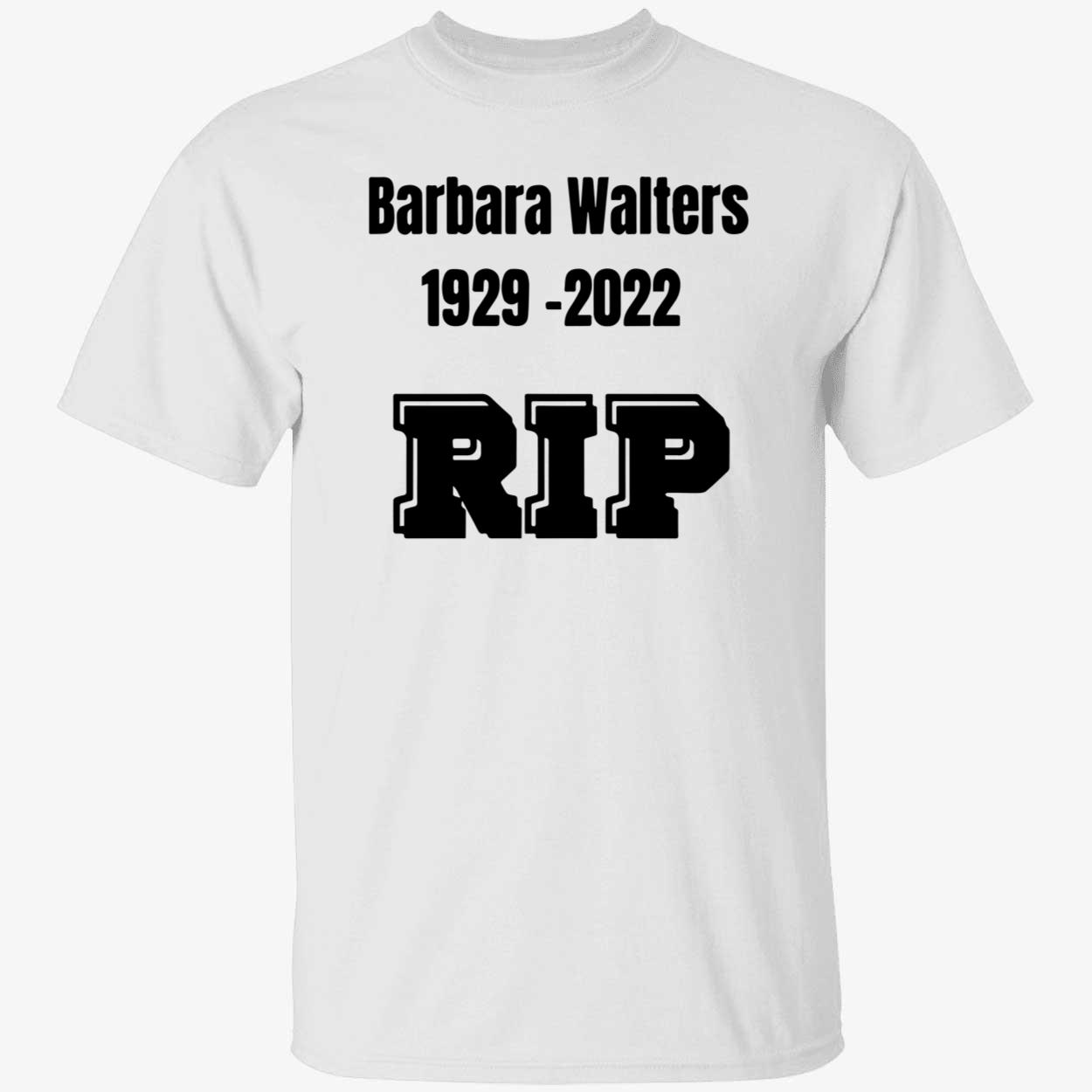 Barbara Walters Rip 1929-2022 Shirt - Nouvette