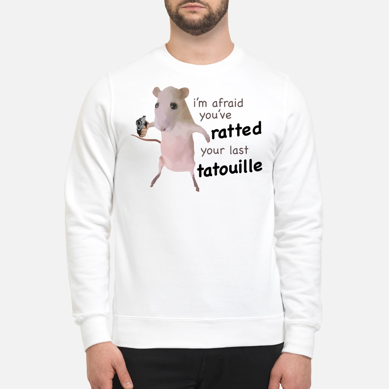 I'M Afraid You'Ve Ratted Your Last Tatouille Shirt - Nouvette