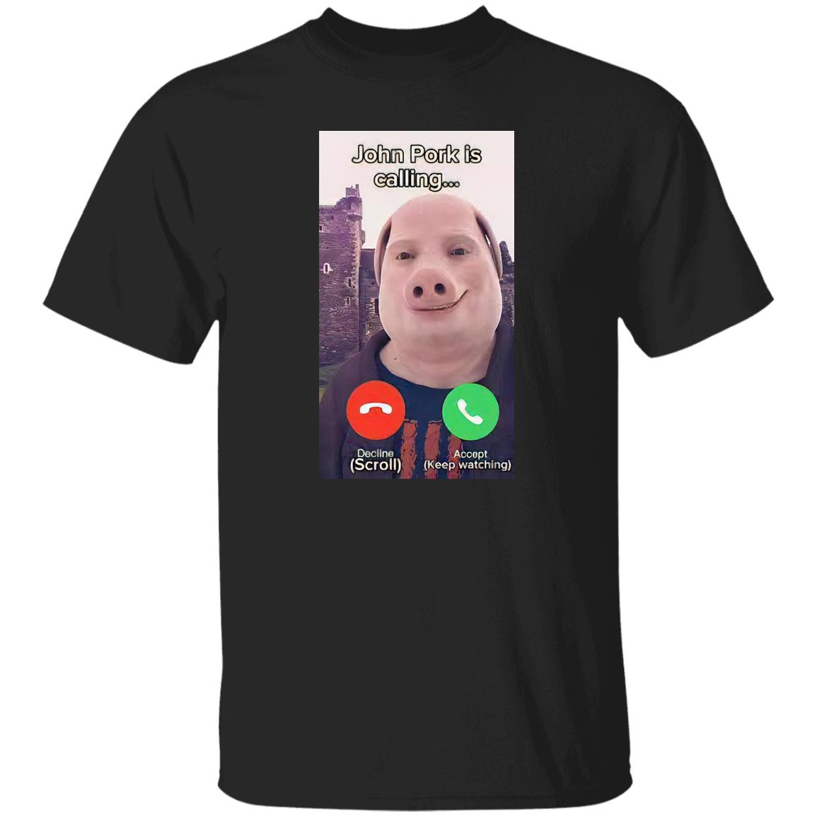 John Pork Is Calling Shirt - Nouvette